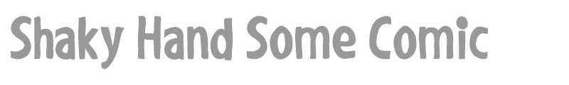 Shaky Hand Some Comic Font | wfonts.com - download free