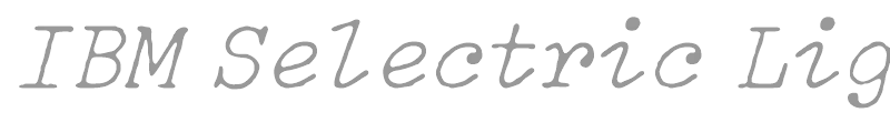 IBM Selectric Light Font | wfonts.com - download free
