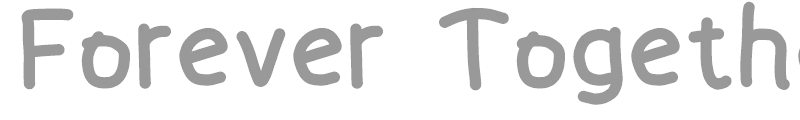 Forever Together Font | wfonts.com - download free