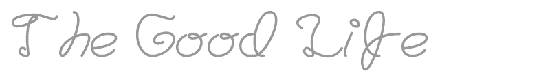 The Good Life Font | wfonts.com - download free