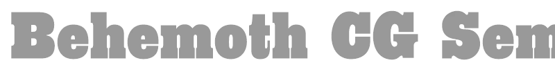 Behemoth CG SemiCond Font | wfonts.com - download free