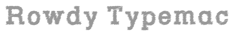 Rowdy Typemachine Font | wfonts.com - download free