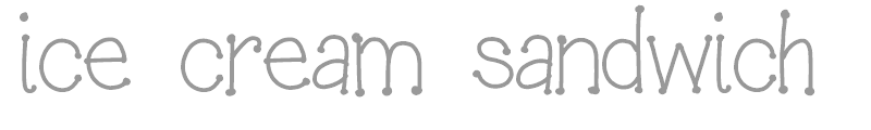 Ice Cream Sandwich Font | wfonts.com - download free