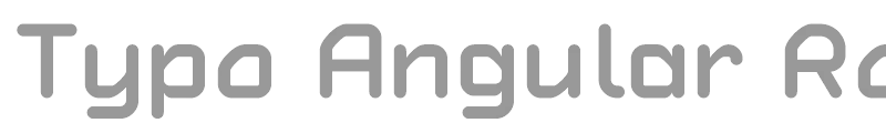 Typo Angular Rounded Font | wfonts.com - download free