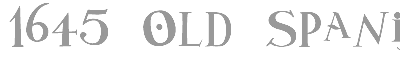 1645 Old Spanish Font | wfonts.com - download free