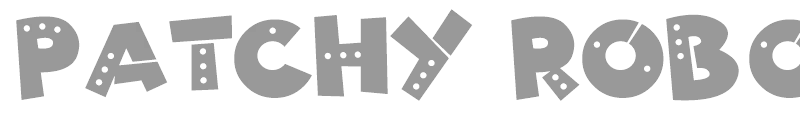 Patchy Robots Font | wfonts.com - download free