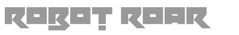 Robot Roar Font | wfonts.com - download free
