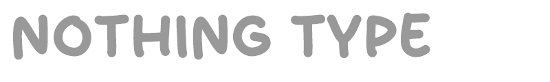 Nothing Type Font | wfonts.com - download free